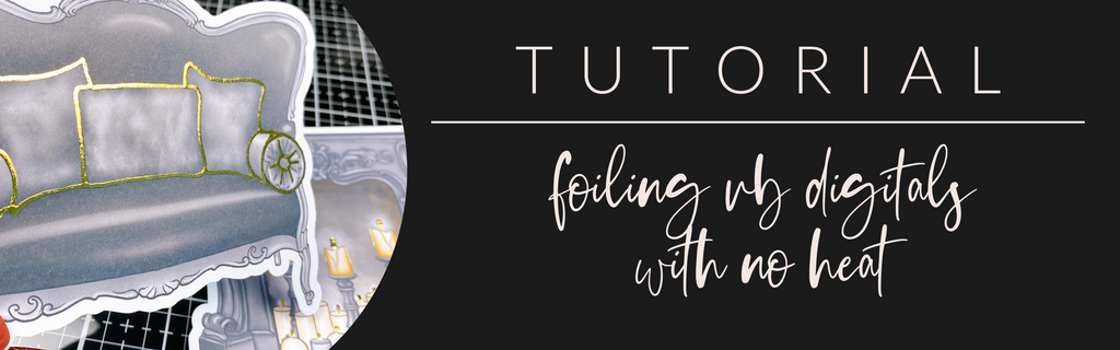 VB Tutorial: Foiling VB Digitals with No Heat – villabeauTIFFul