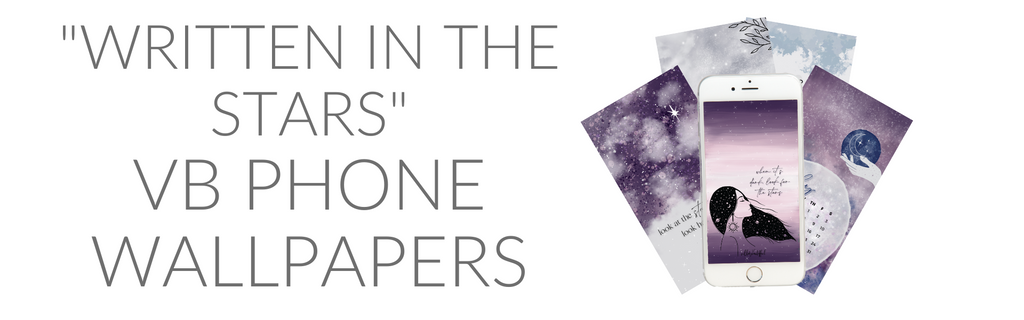 "WRITTEN IN THE STARS" VB PHONE WALLPAPERS – villabeauTIFFul